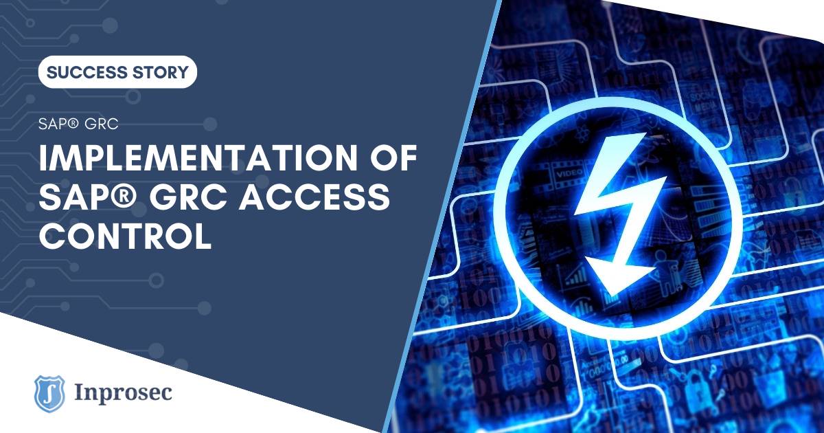 Success Story: Implementation of SAP® GRC Access Control for a leading client in the energy ...